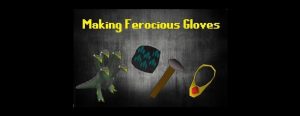 OSRS Ferocious Gloves